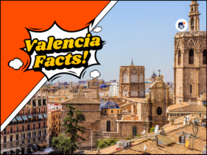 18 Interesting Valencia Facts that Will Leave You Amazed