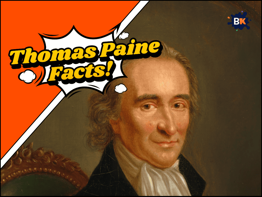 39 Interesting Thomas Paine Facts that Will Leave You Wonder