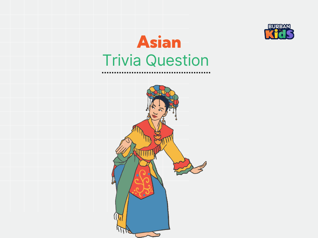 127+ Interesting Asian Trivia Questions To test Your Mind!