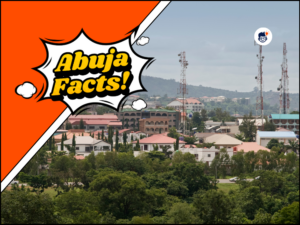 14 Facts About Abuja that You Should Know