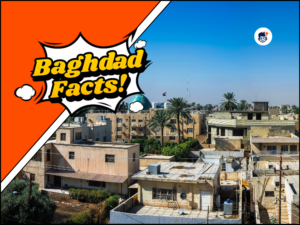 17 Mysterious Baghdad Facts That Will Amaze and Astonish You