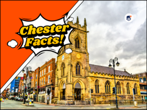 19 Fascinating Chester Facts that Will Make You Wonder