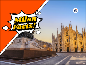 16 Fascinating Milan Facts that Will Make You Surprise