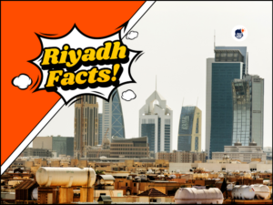 18 Fascinating Riyadh Facts that You Should Know