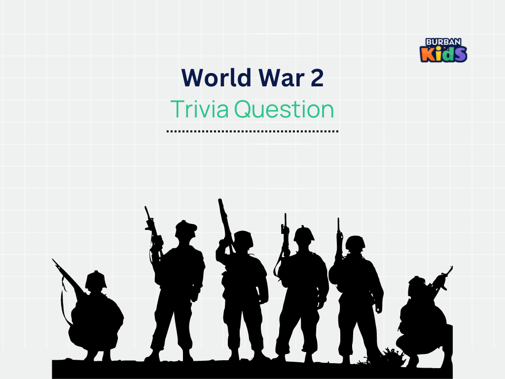 130+ World War 2 Trivia Questions that Will Rewrite History in Your Mind!